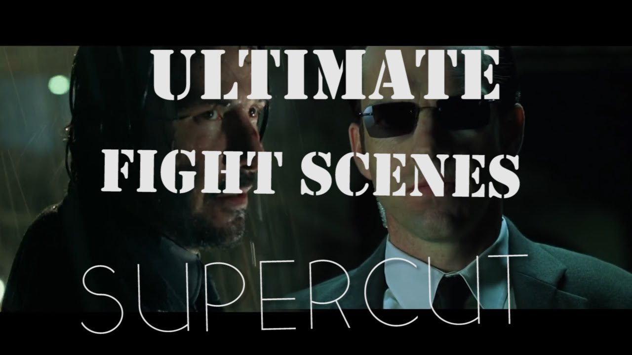 Ultimate fight scenes SUPERCUT - YouTube