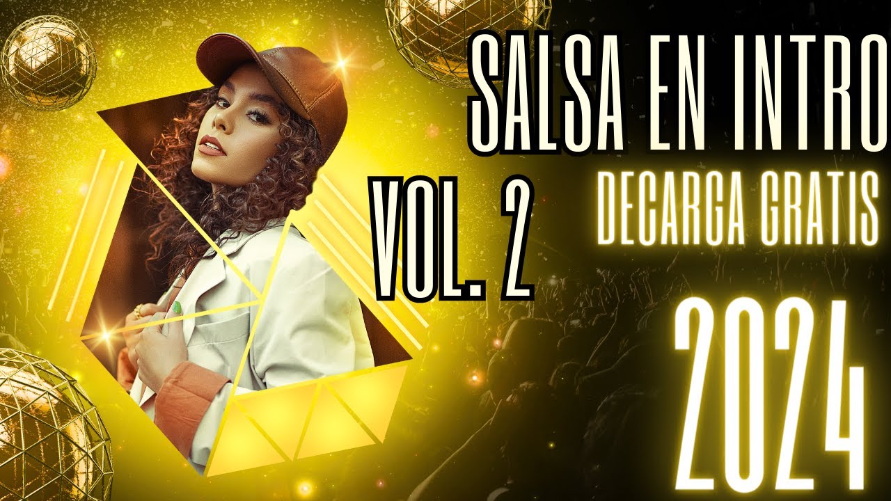 PACK DE SALSA EN INTRO 2024 VOL. 2 PARA DJ (DESCARGA GRATIS) - YouTube