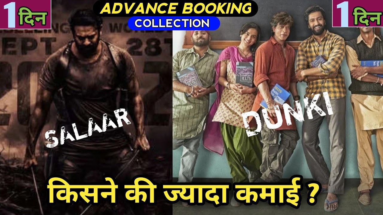 Salaar Advance Booking Collection | Dunki advance booking collection ...