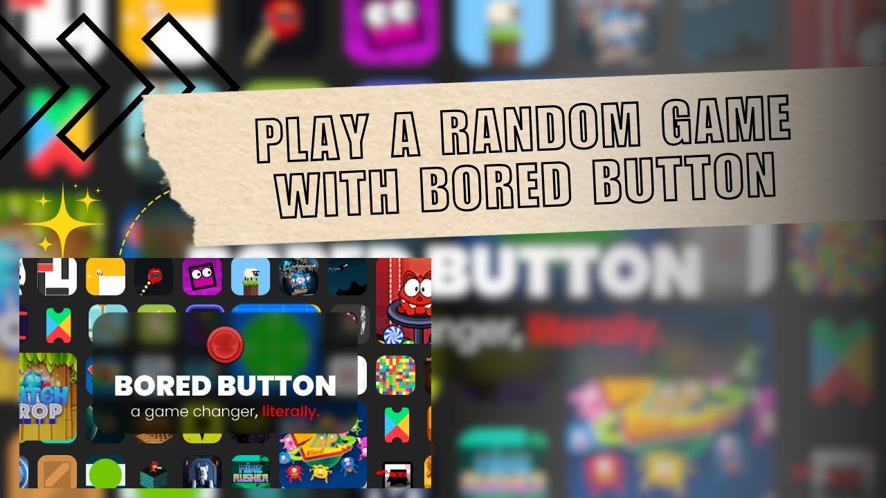 Bored? Let's Play a Random Game with Bored Button! - YouTube