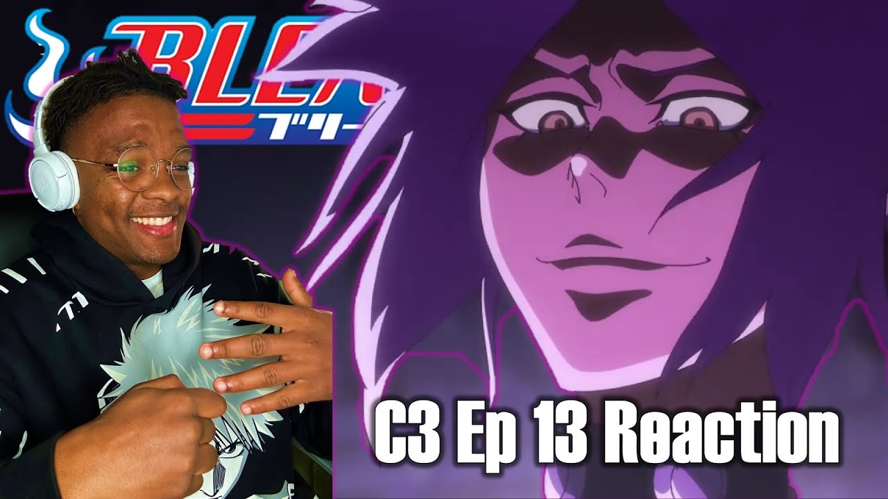 The Baddest!!! Bleach TYBW C3 Ep13 reaction - YouTube