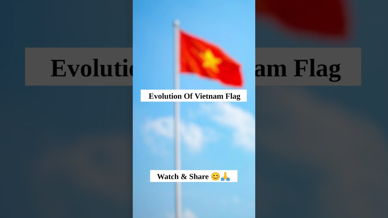 Evolution Of Vietnam 🇻🇳 Flag 🚩 #youtubeshorts #vietnam #flag #evolution ...