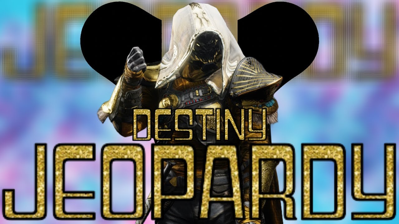 DESTINY JEOPARDY, But The Answers Get More Confusing Over Time ...