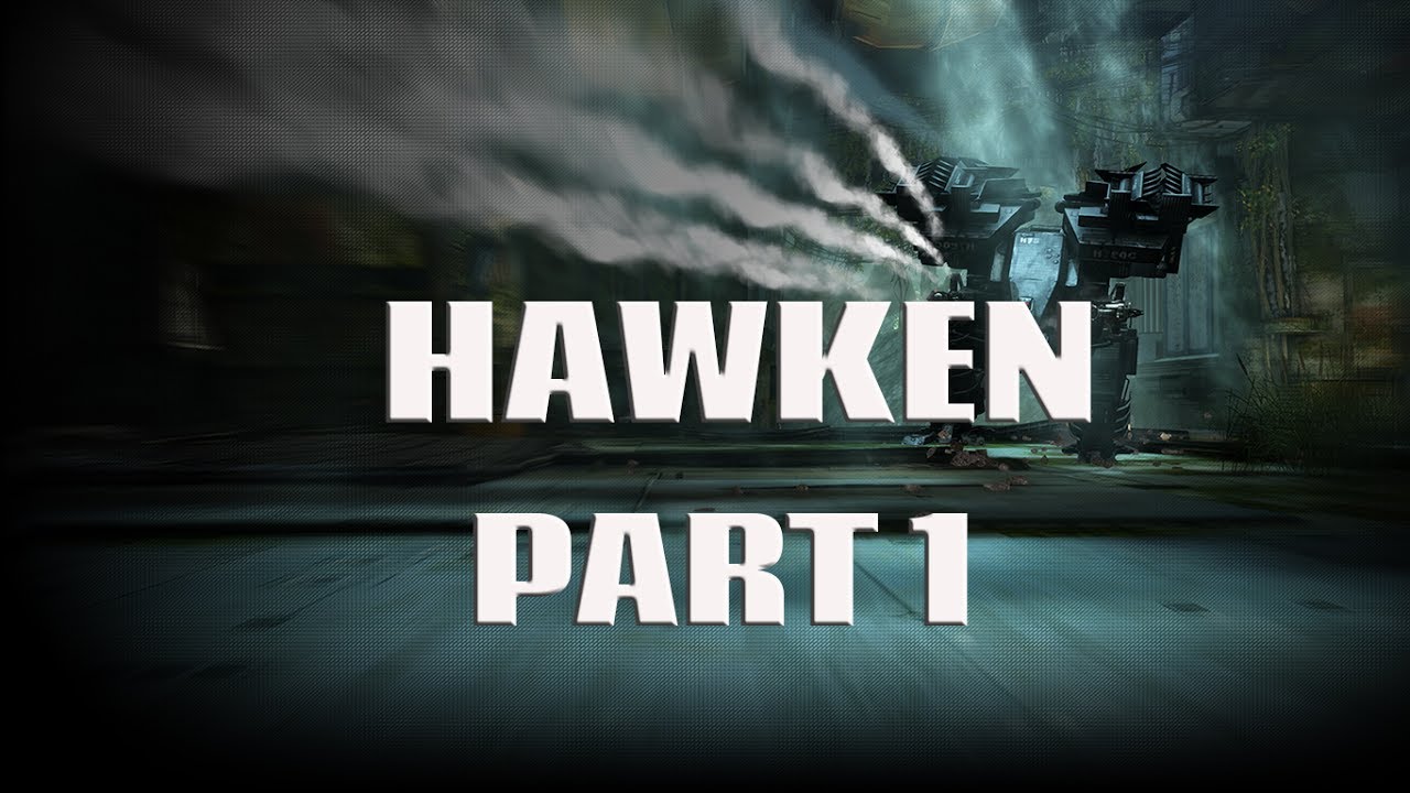 Hawken Gameplay Walkthrough Part 1 | No Commentary - YouTube