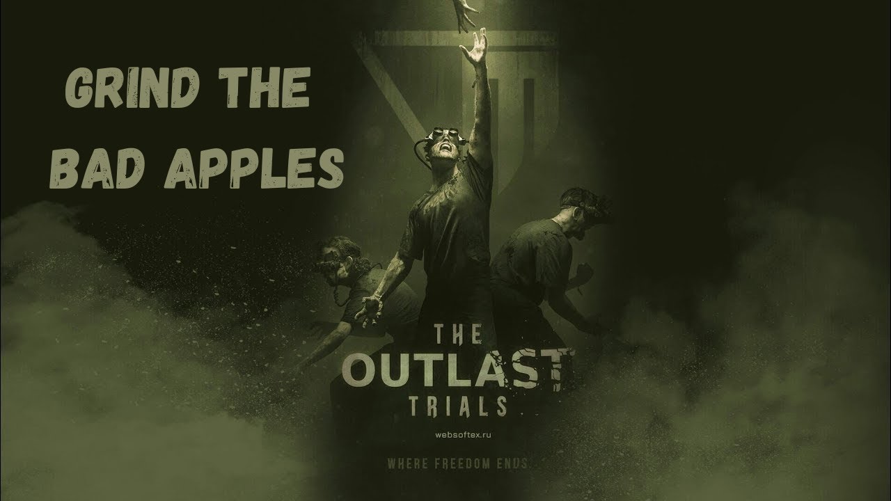 Grind The Bad Apples (Outlast Trials) - YouTube