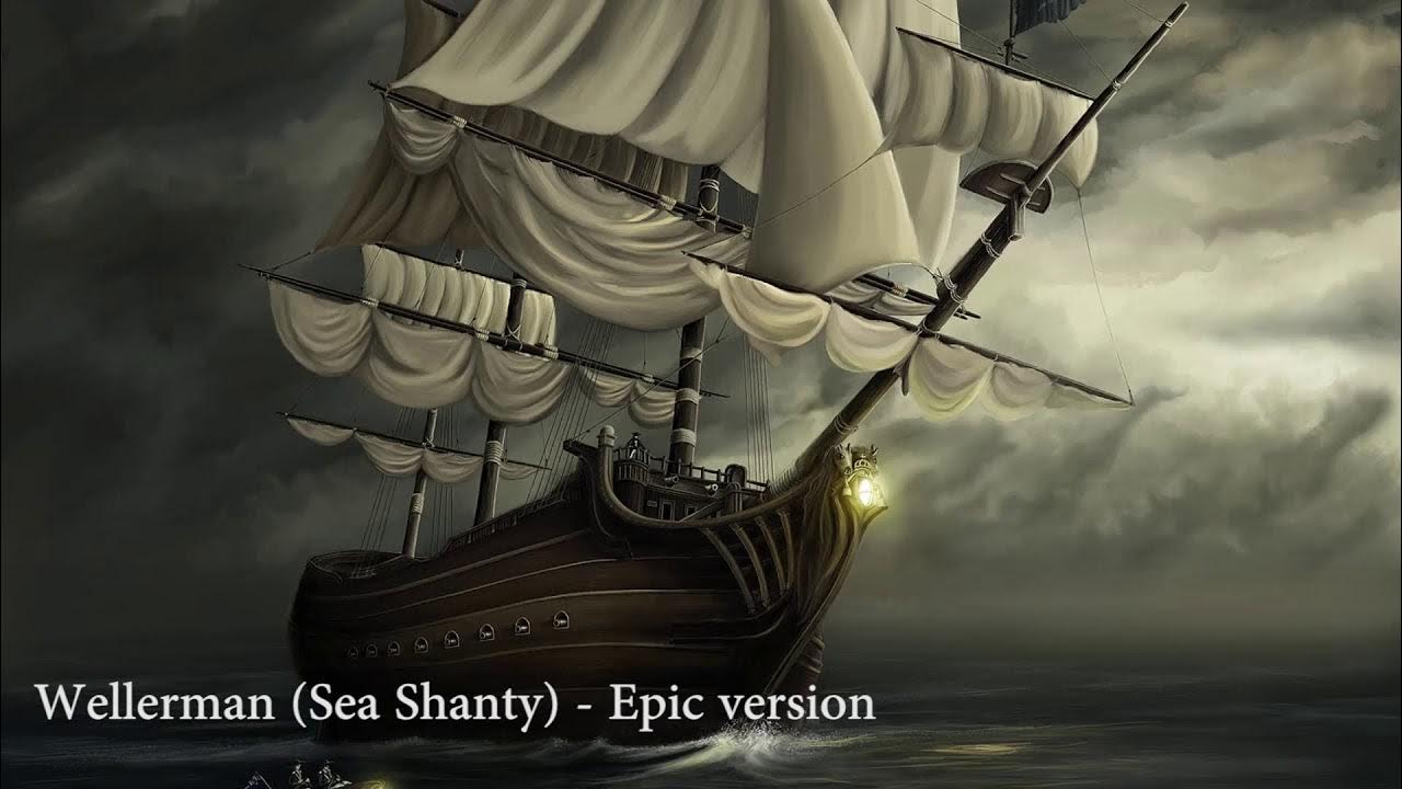 The Wellerman (Sea Shanty) epic version - YouTube