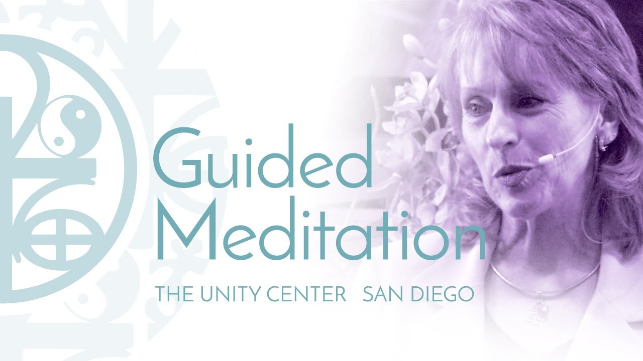 Guided Meditation @ The Unity Center, San Diego - YouTube