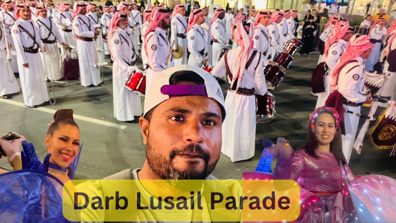 Darb Lusail Parade At Boulevard Qatar 2023 | Hassam Vlogs - YouTube