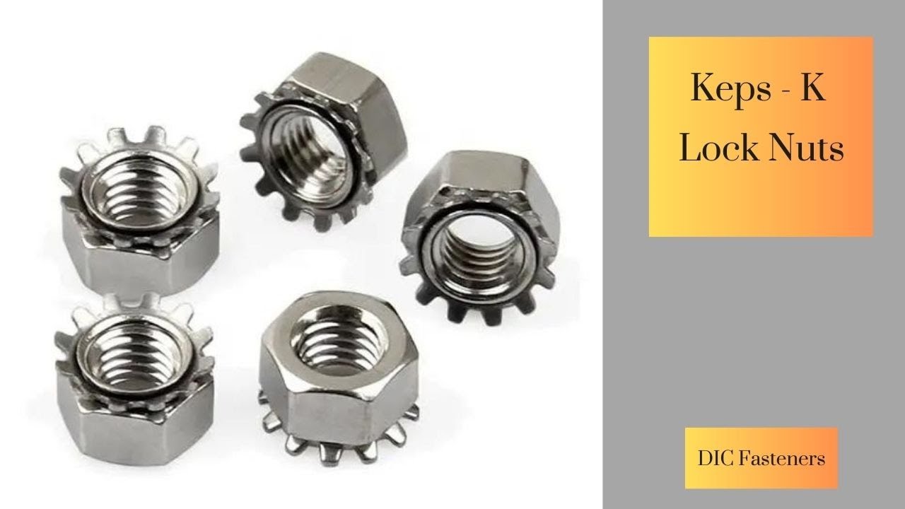 Keps - K Lock Nuts | DIC Fasteners | Dedicated Impex Co. - YouTube