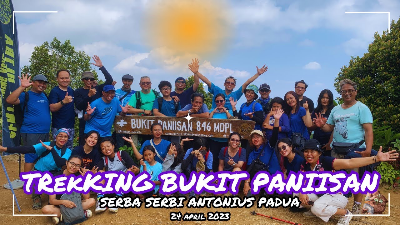 serba serbi Antonius Padua 24 April 2023, trekking bukit panisan, bukit ...