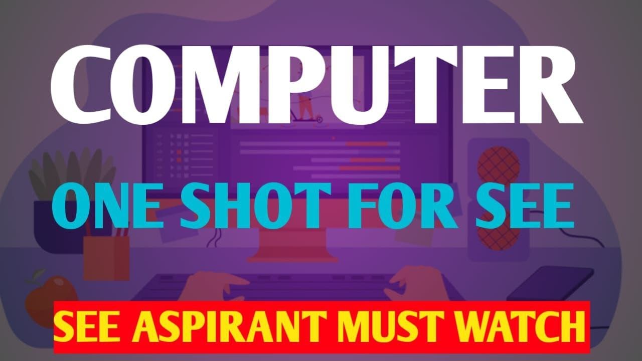 Complete Revision of Computer | One shot | SEE2079 - YouTube