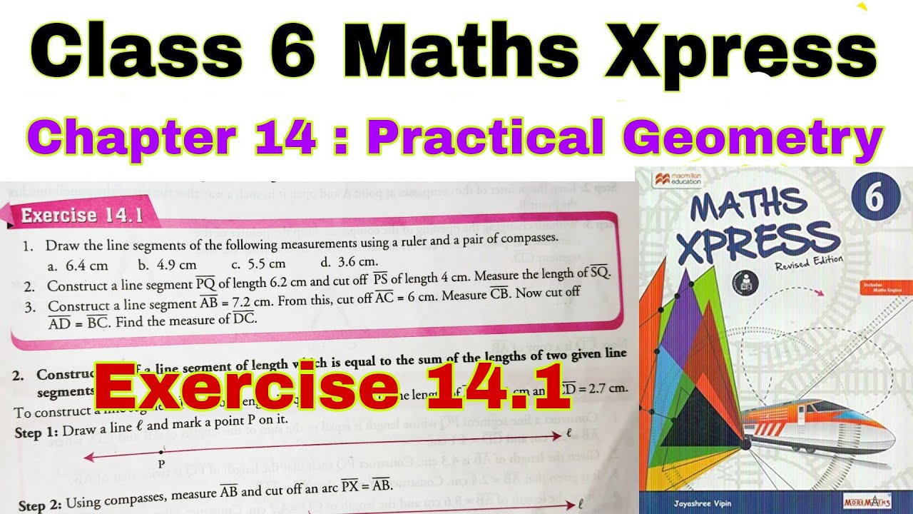 Class 6 Maths Xpress Exercise 14.1 | Practical Geometry | Class 6 ...