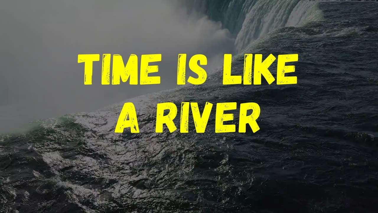 Time is Like a River | Time Quotes | WhatsApp Status | Re affection ...