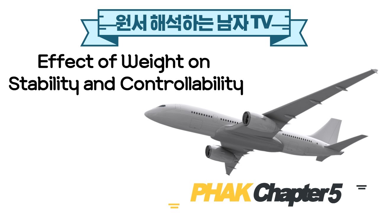 [원서 해석하는 남자] PHAK Chapter 5 (78편 Effect of Weight on Stability and ...