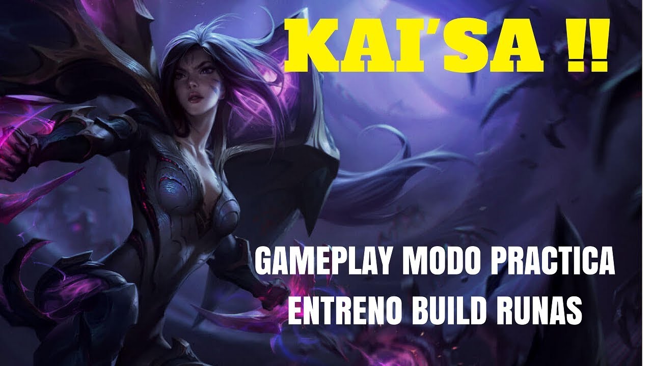 KAI'SA GAMEPLAY campeon kaisa modo practica entrenamiento kaisa ...
