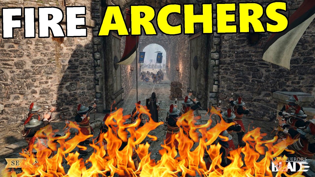 Conqueror's Blade - Fire Archers - Burn Them All! - YouTube