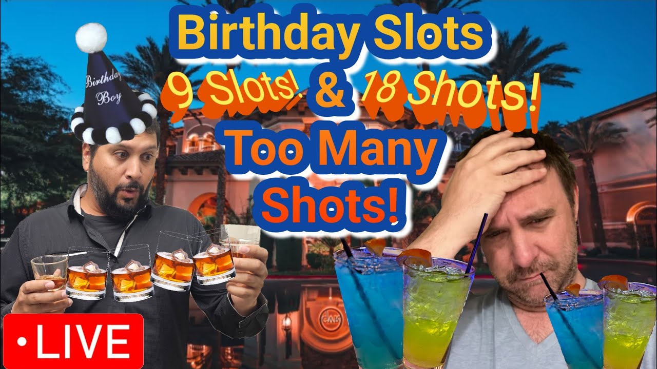 Celebrating my Birthday and Attempting 9 Slots & 18 Shots with @Big ...