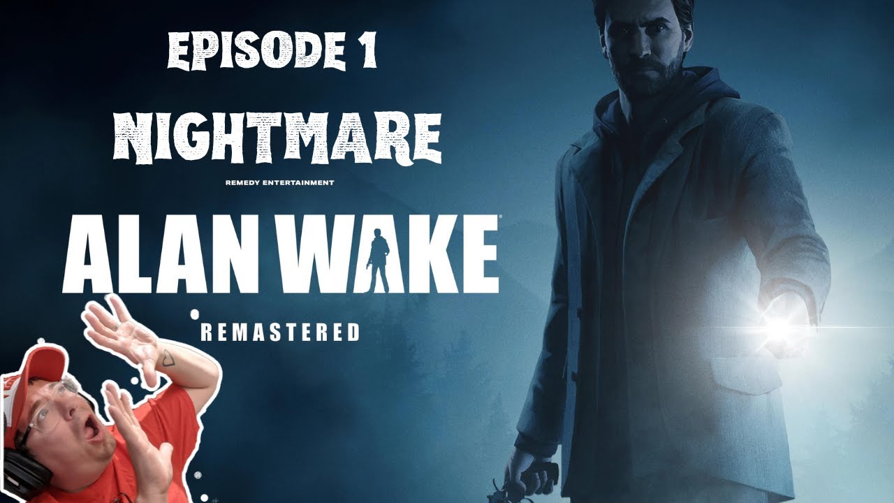 ALAN WAKE | EPISODE 1 | NIGHTMARE - YouTube