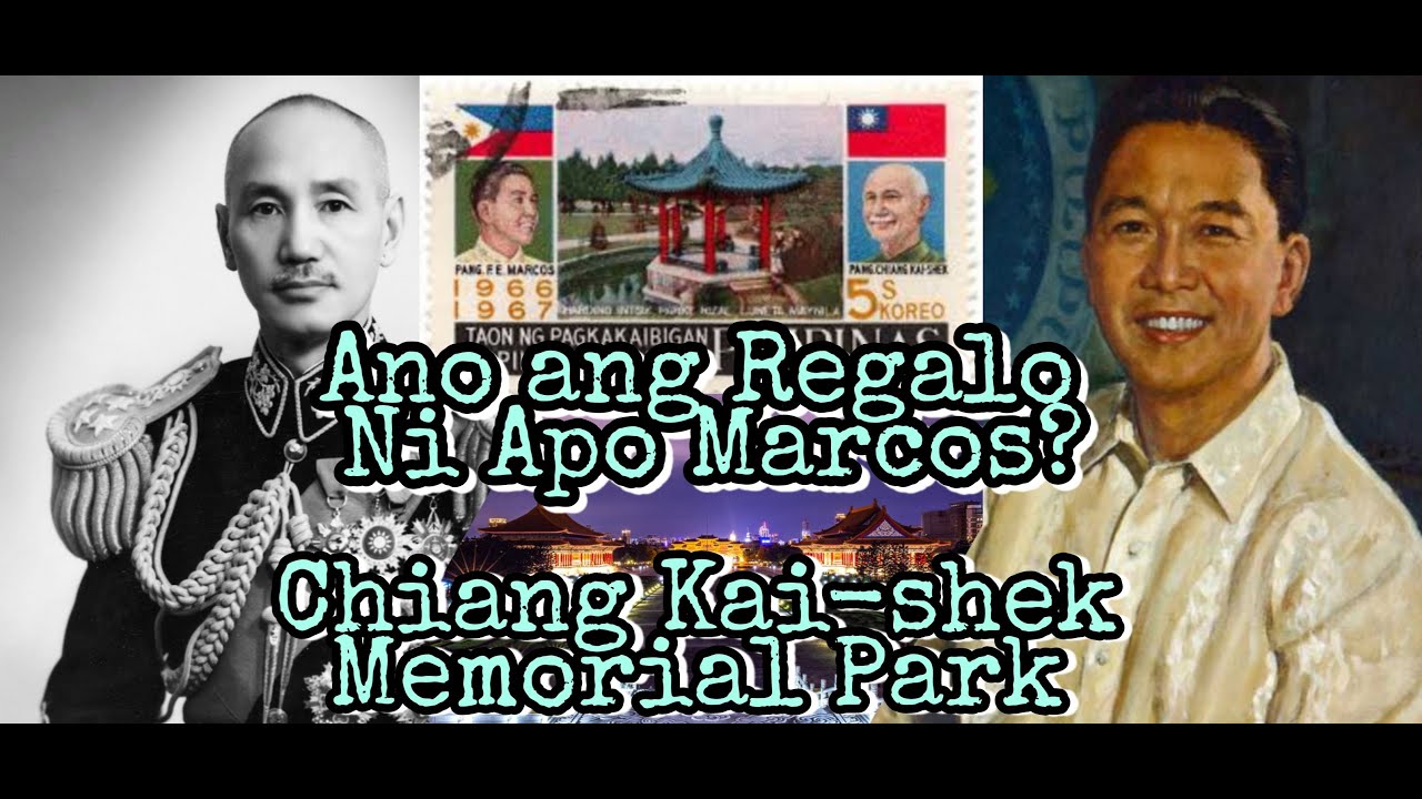 Anu Regalo ni Apo Marcos? | Chiang Kai-shek Memorial Park | Taiwan ...