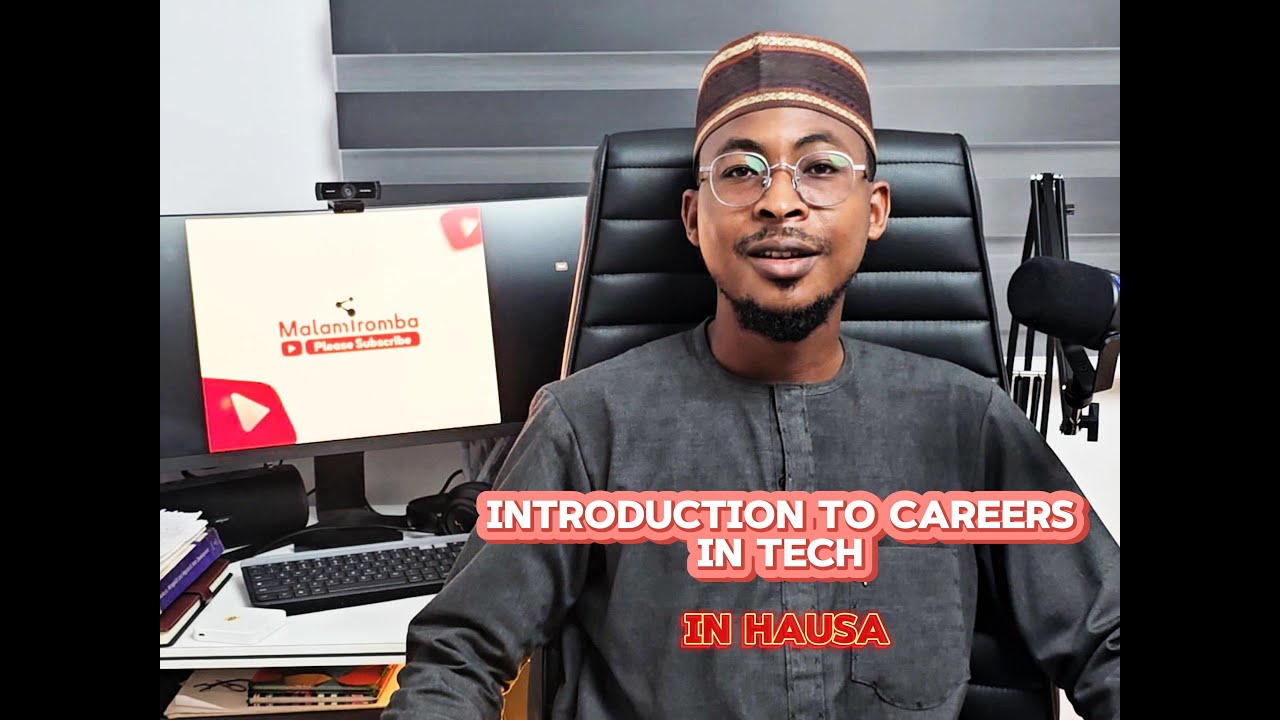 Introduction to Careers in Tech in Hausa - YouTube