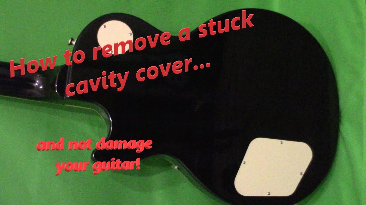 How to remove a stuck cavity cover without damaging your guitar! - YouTube