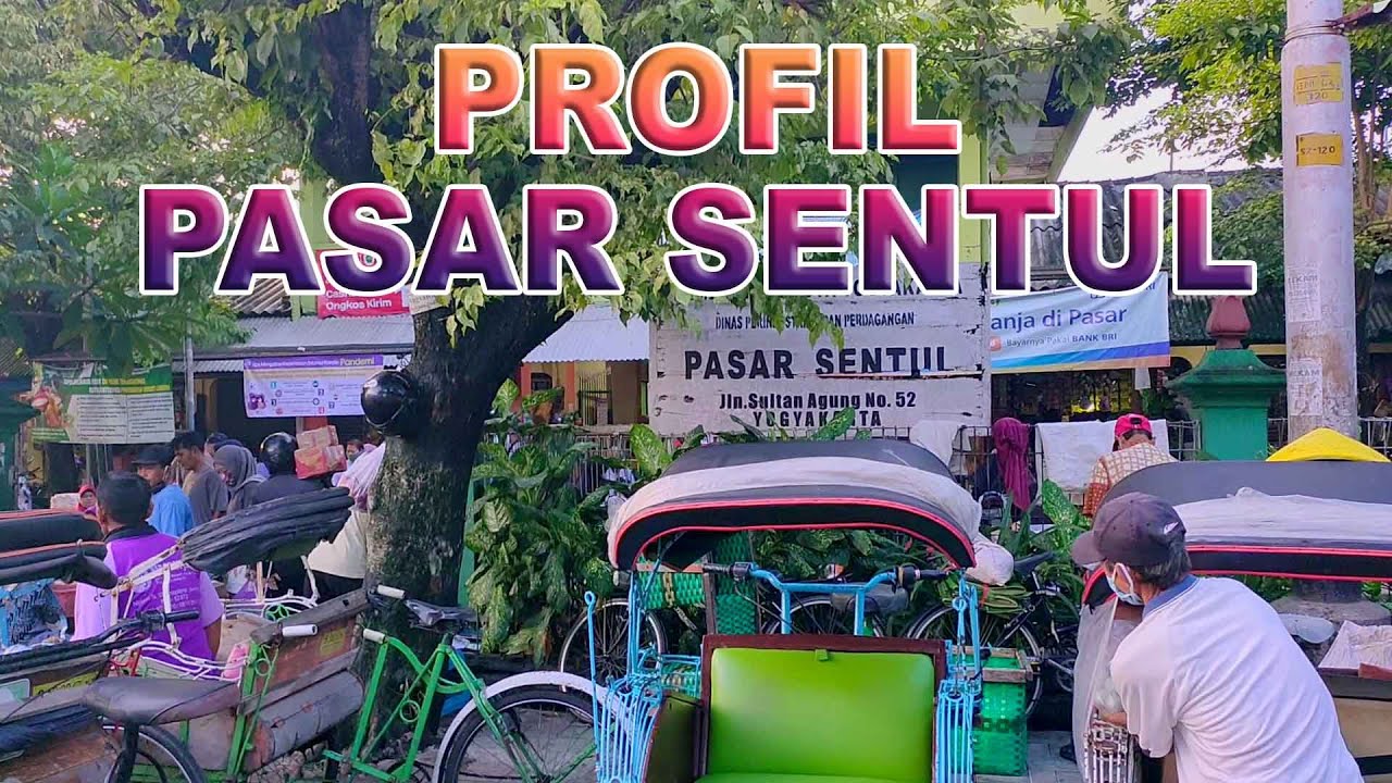 PROFIL PASAR SENTUL YOGYAKARTA - YouTube