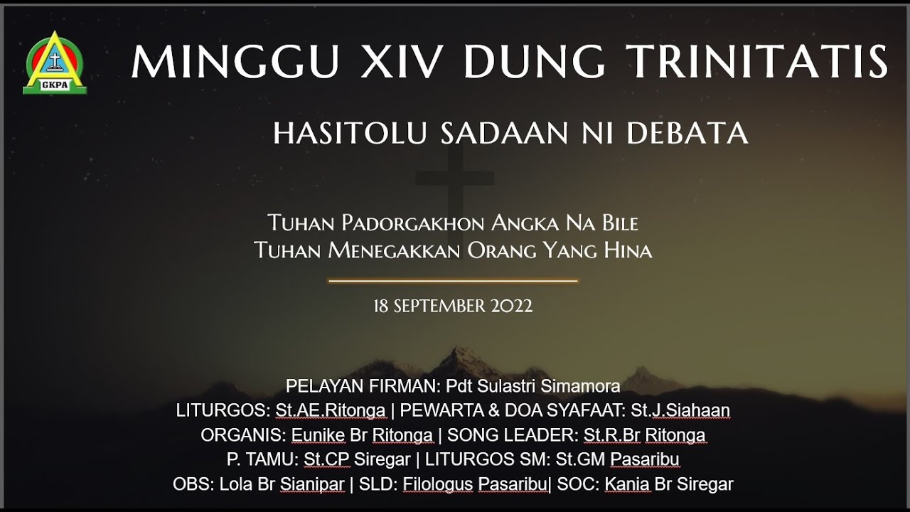 IBADAH IBADAH MINGGU XIV DUNG TRINITATIS - 18 SEPT 2022 - LIVE STREAM ...