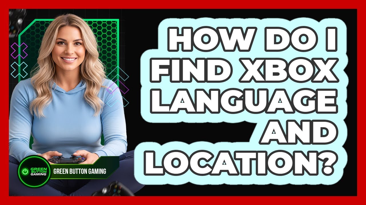 How Do I Find Xbox Language And Location? - YouTube