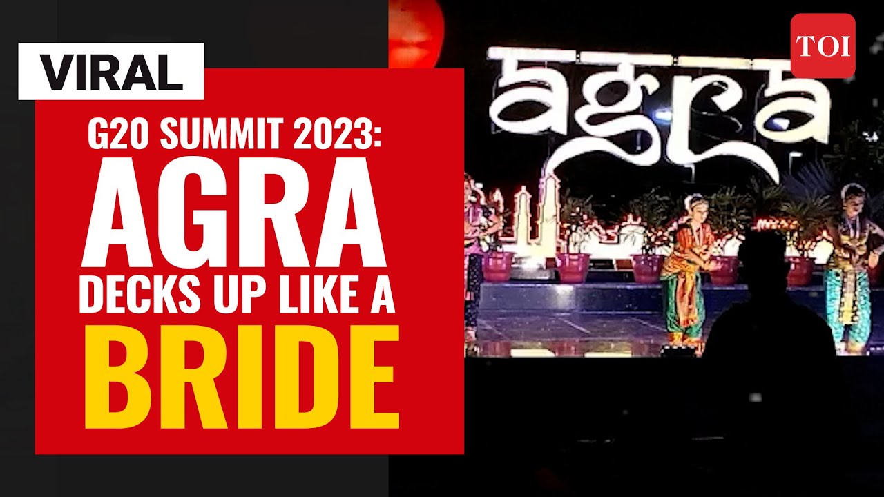 Viral video | G20 Summit 2023: Agra decks up like a bride - YouTube