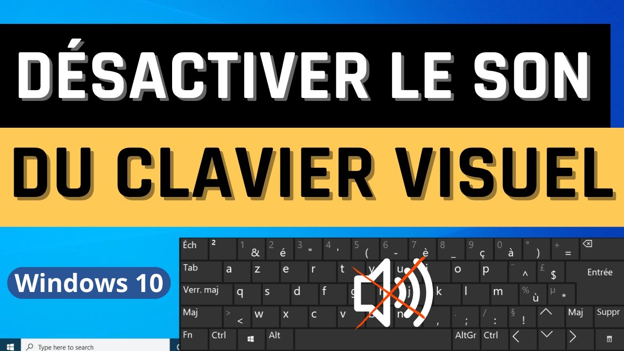 Désactiver le SON DU CLAVIER visuel sous Windows 10 - YouTube