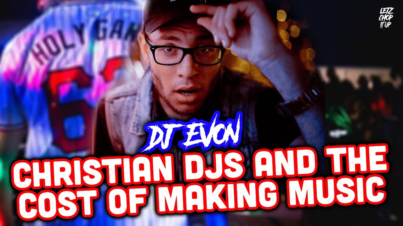DJ Evon speaks on life as a Christian DJ, the cost of music, Holy Gang ...