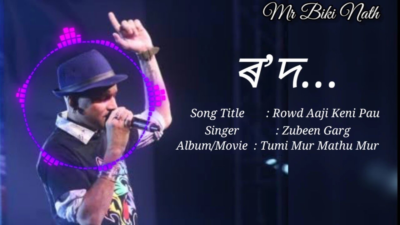 Rod Aaji Keni Pau || Zubeen Garg Golden Collection ||Assamese Lyrics ...
