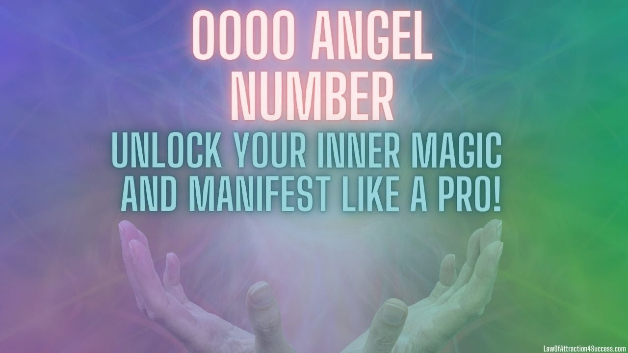 0000 Angel Number – Unlock Your Inner Magic and Manifest Like a Pro ...