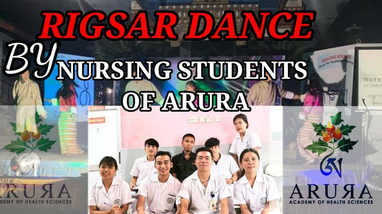 RIGSAR DANCE BY 1ST YEAR NURSING STUDENTS OF ARURA AHS - YouTube