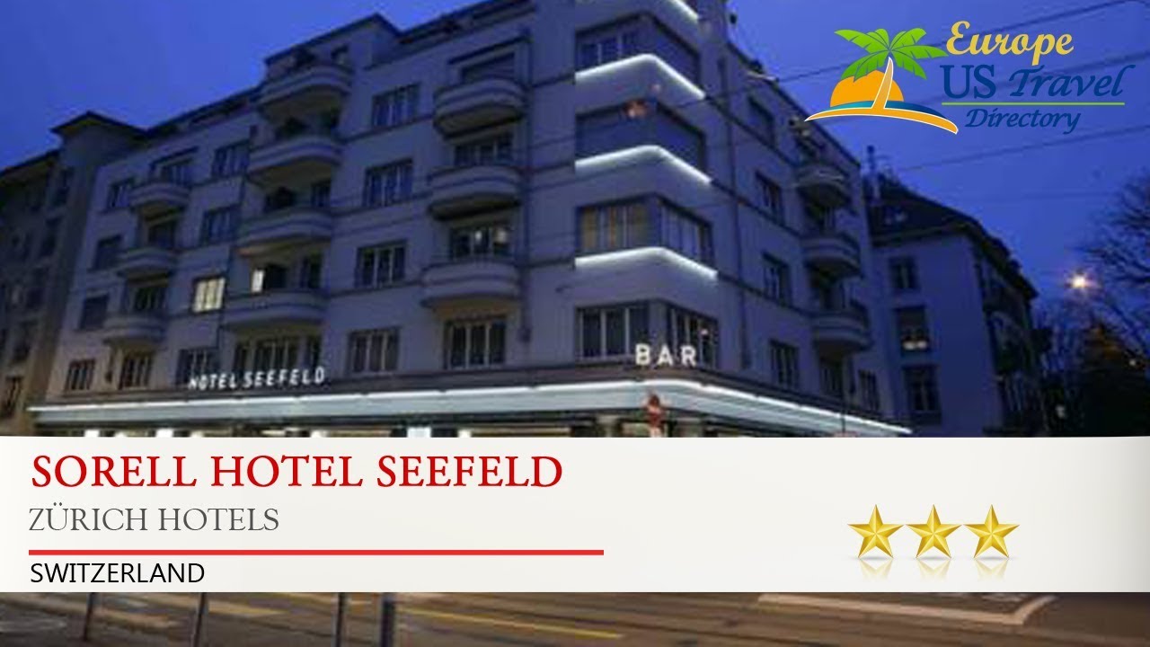 Sorell Hotel Seefeld - Zürich Hotels, Switzerland - YouTube