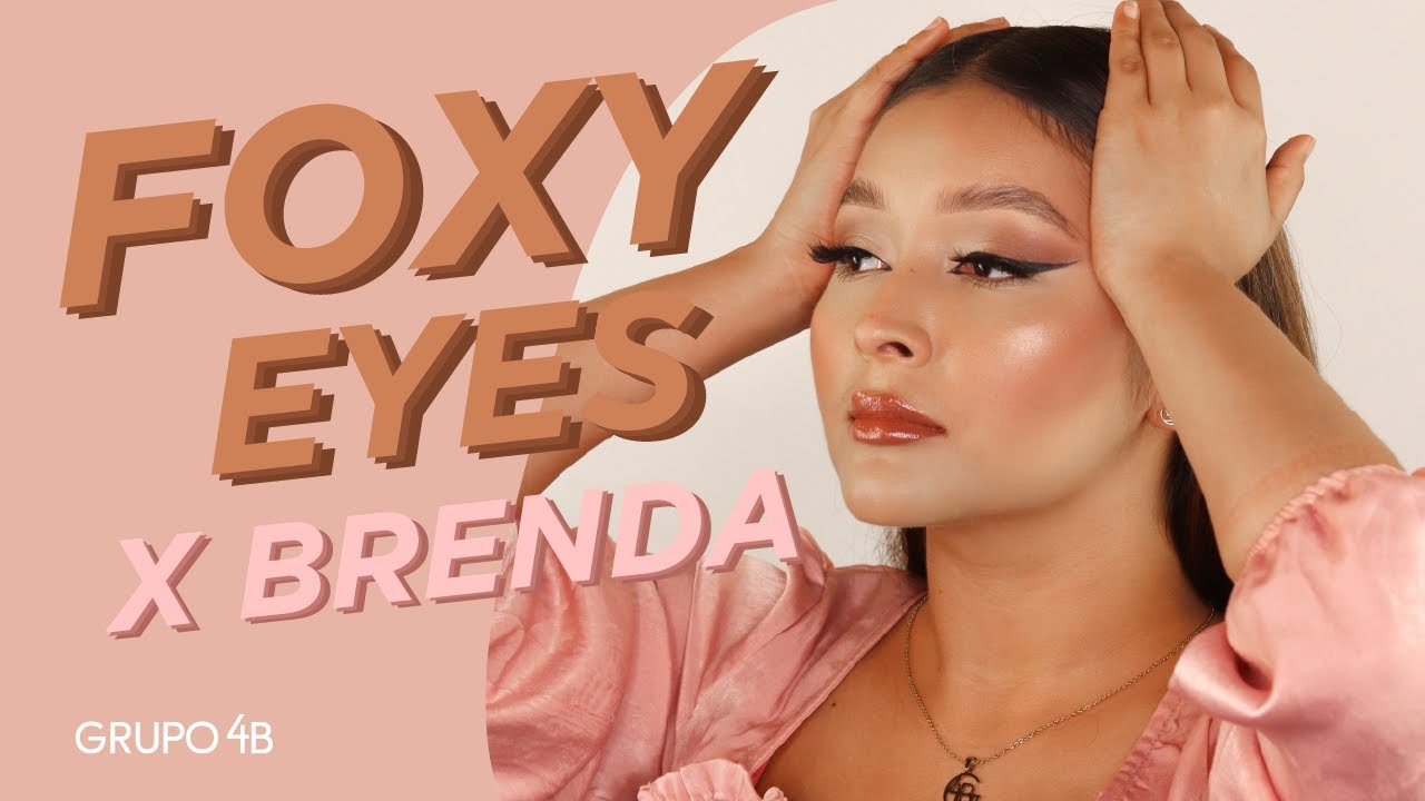 FOXY EYES X BRENDA PINEDA - YouTube