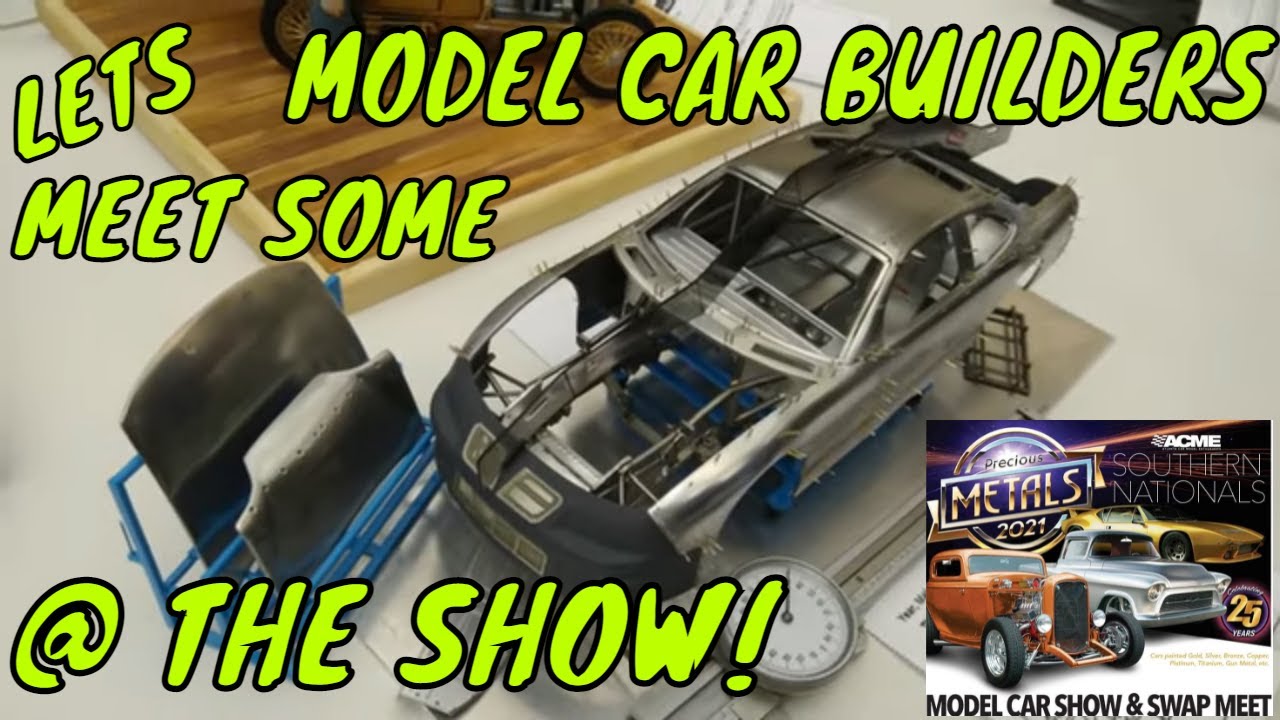 Ep137 The ACME/Atlanta Southern Nationals NNL 2021 Model Car Show ...