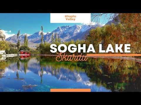 Skardu Khaplu Valley | Sogha Lake Saling Valley - YouTube