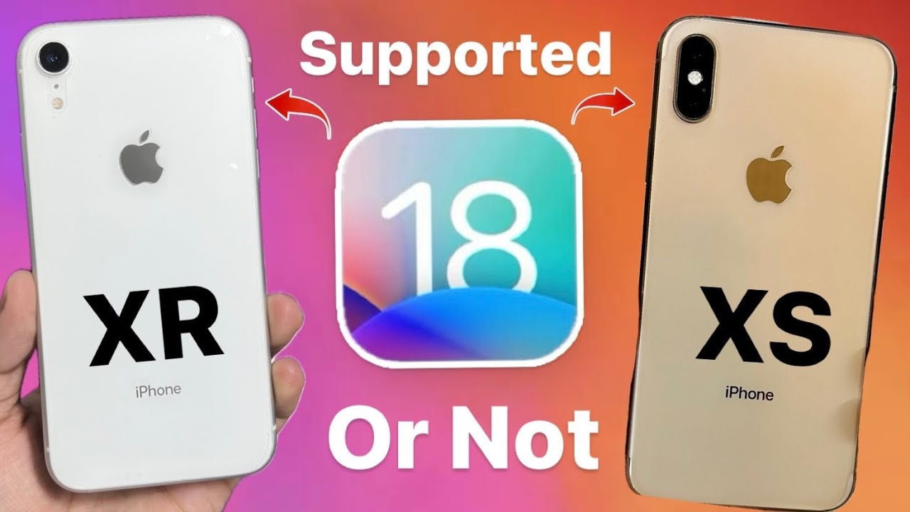 iOS 18 Support iPhone XR, iPhone XS & XS Max or not - YouTube