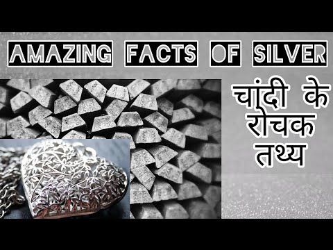 Amazing facts of Silver | चांदी के रोचक तथ्य | interesting facts of ...