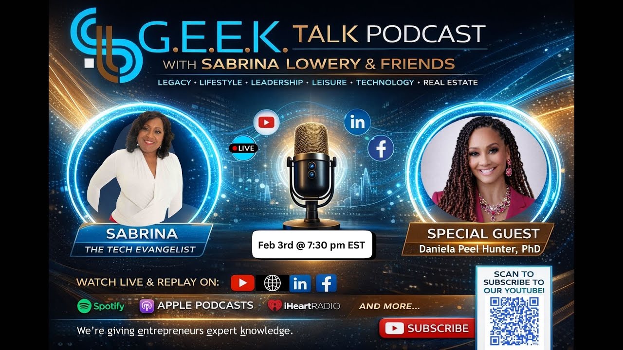 G.E.E.K. Talk with Sabrina Lowery & Friends featuring Amb. Dr. Daniela ...