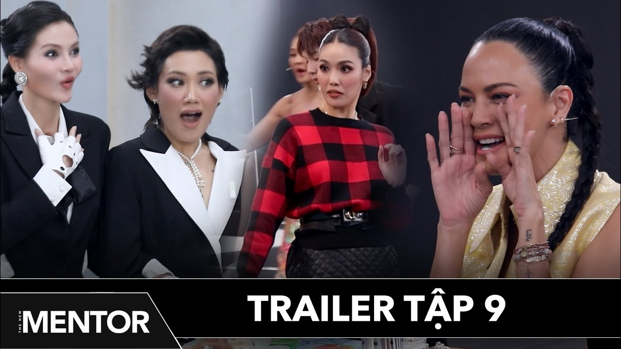 THE NEW MENTOR 2023 - NGƯỜI MẪU TOÀN NĂNG | TRAILER TẬP 9 - TEAM NÀO CHIẾN THẮNG CHẶNG CUỐI CÙNG ...