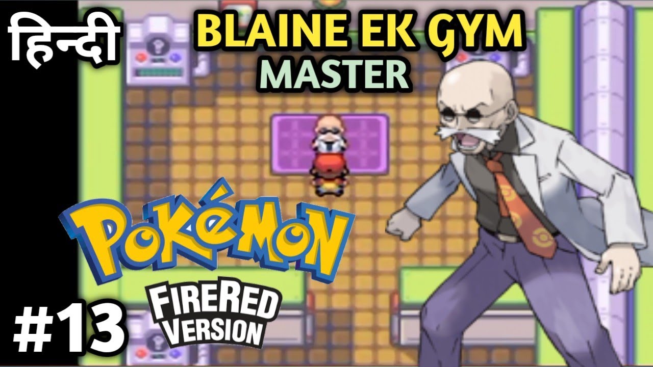 CINNABAR GYM KA LEADER BLAINE, Pokemon Fire Red Version Ep13 In Hindi ...