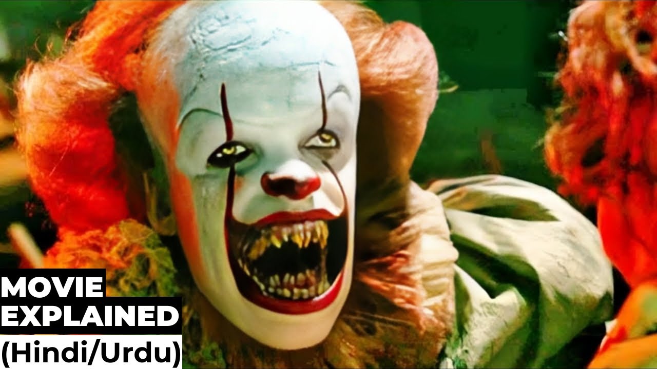 IT (2017) Horror Movie Explained in Hindi | सबसे खतरनाक Horror Film ...