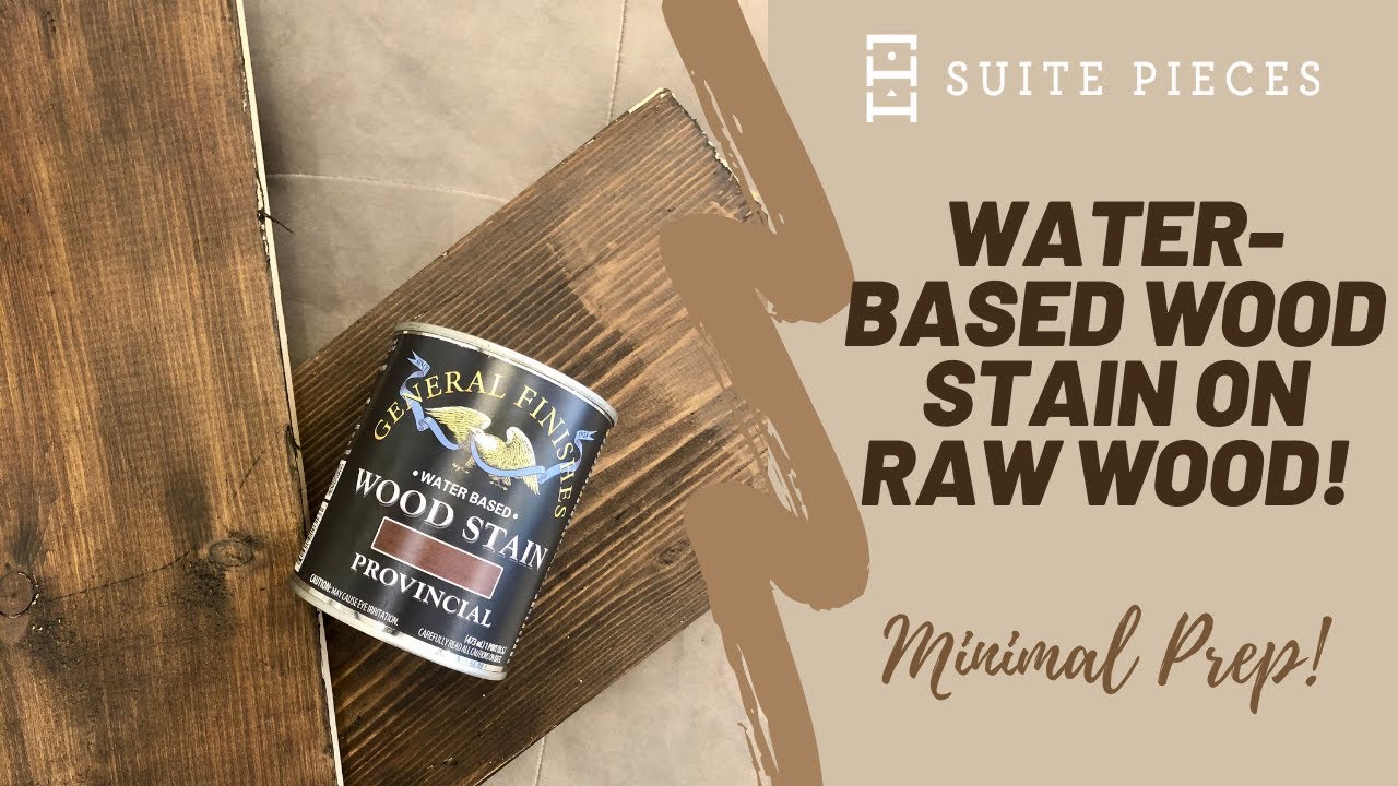 Water-Based Wood Stain on Raw Wood! Minimal Prep Required! - YouTube