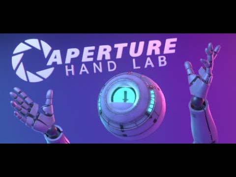 Aperture Handlab Gameplay on the Valve Index (No Commentary) (Both ...