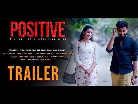 |lPositive Independent FilmTrailer||Sai Kiran Bomma||Sharvari Smitha||Being Anil Films|| - YouTube