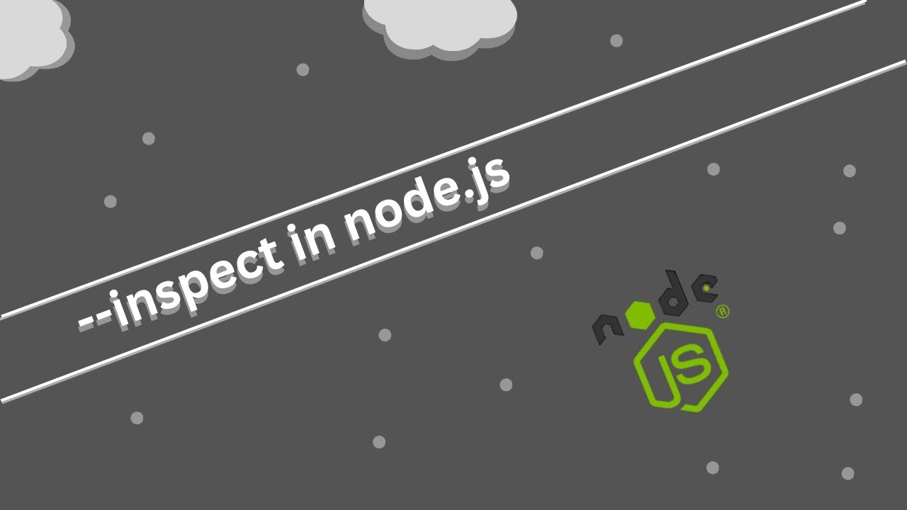 Node js --inspect ⛳. - YouTube