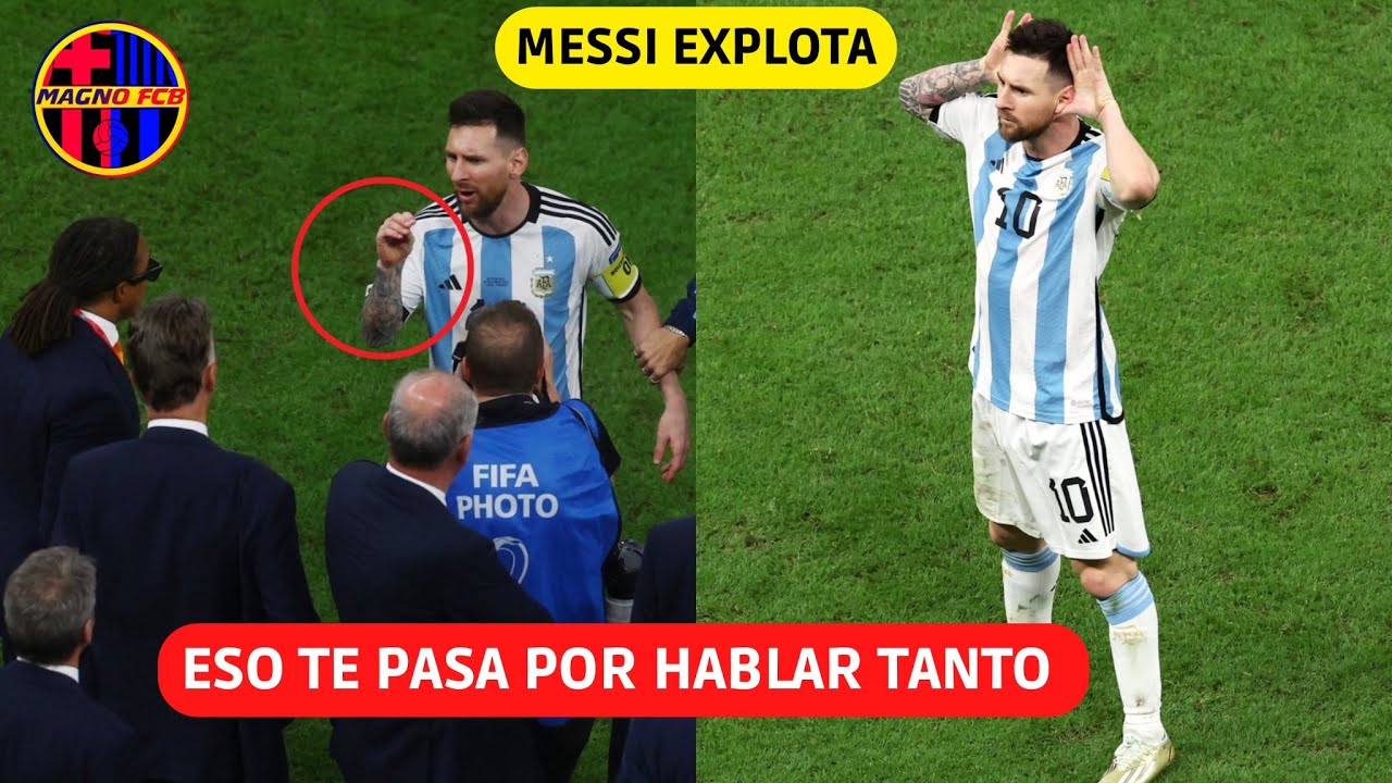 😱 MESSI EXPLOTA CONTRA EL ARBITRO Y MANDA CALLAR A LOUIS VAN GAAL! LEO ...