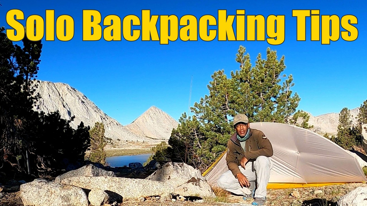 Tips for Solo Backpacking and Camping - Be OK being Alone. - YouTube